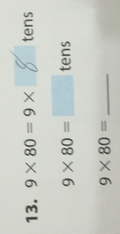 Solved: 9* 80=9* tens 9* 80= tens _ 9* 80= [Math]