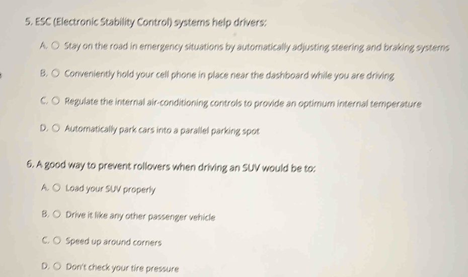Solved: ESC (Electronic Stability Control) systems help drivers: A ...