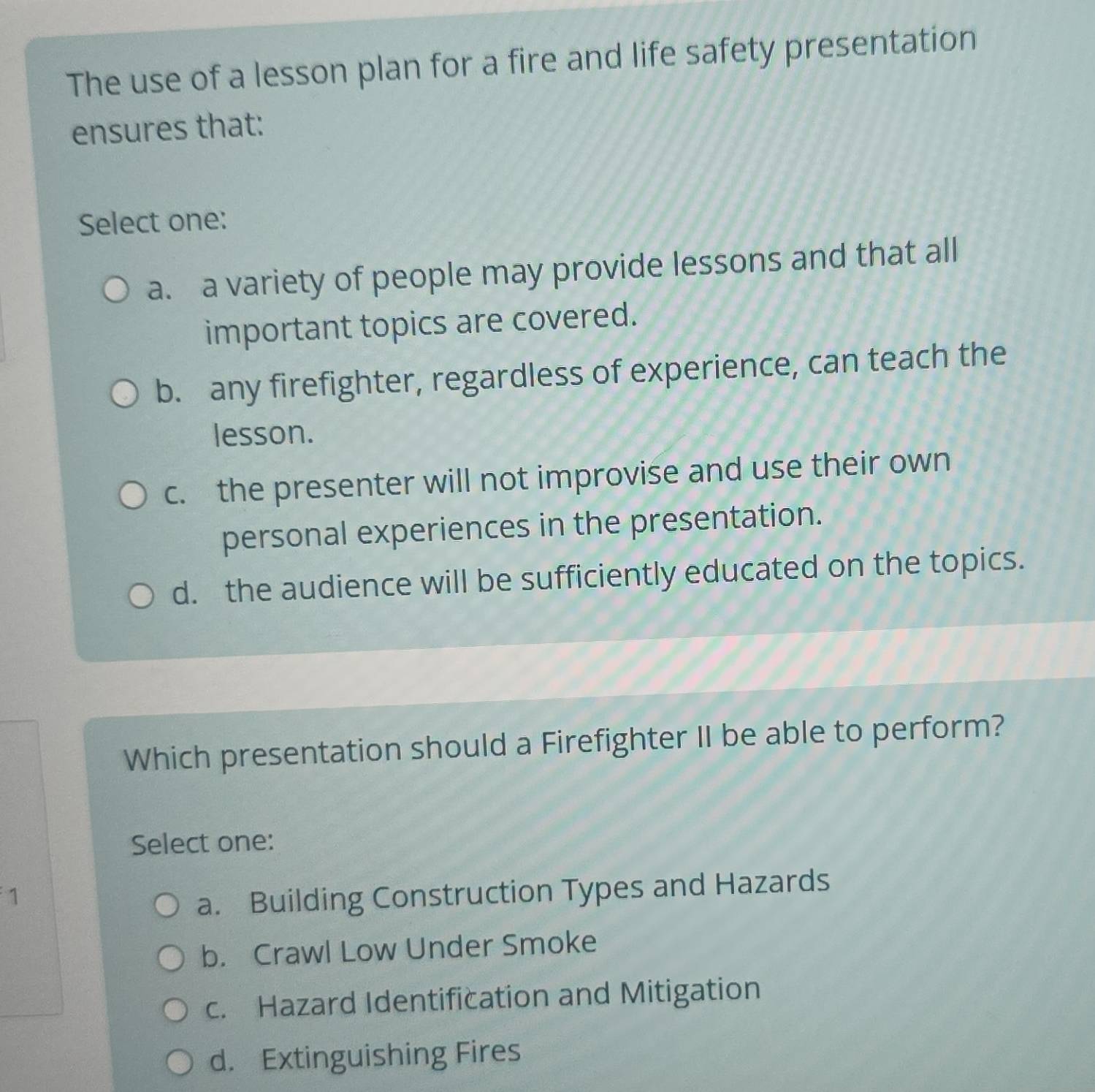 Solved: The use of a lesson plan for a fire and life safety ...