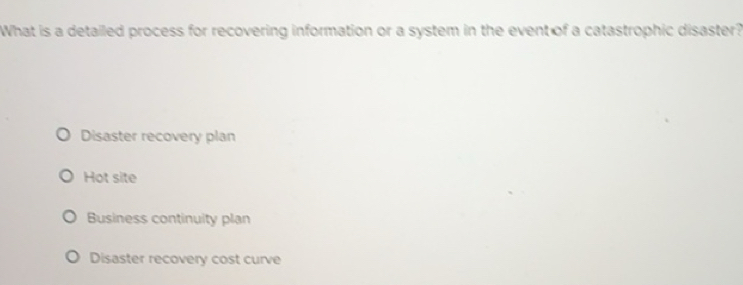 Solved: What is a detailed process for recovering information or a ...