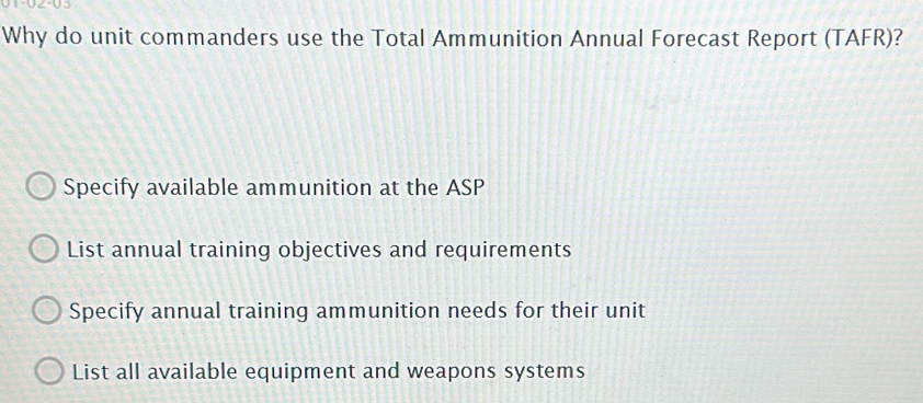 Solved: Why do unit commanders use the Total Ammunition Annual Forecast ...