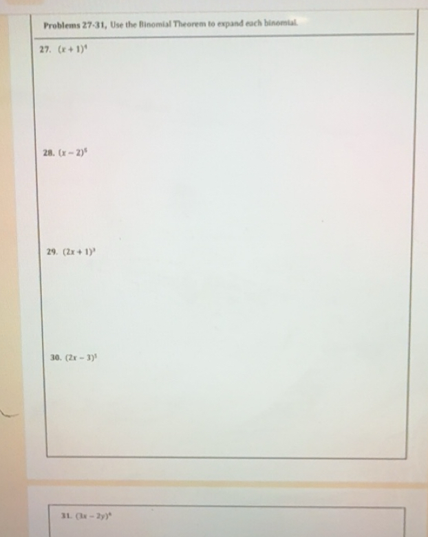 Solved: Problems 27-31, Use the Binomial Theorem to expand each ...
