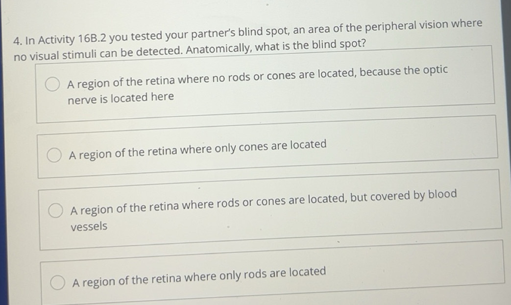 Solved: In Activity 16B.2 you tested your partner’s blind spot, an area ...