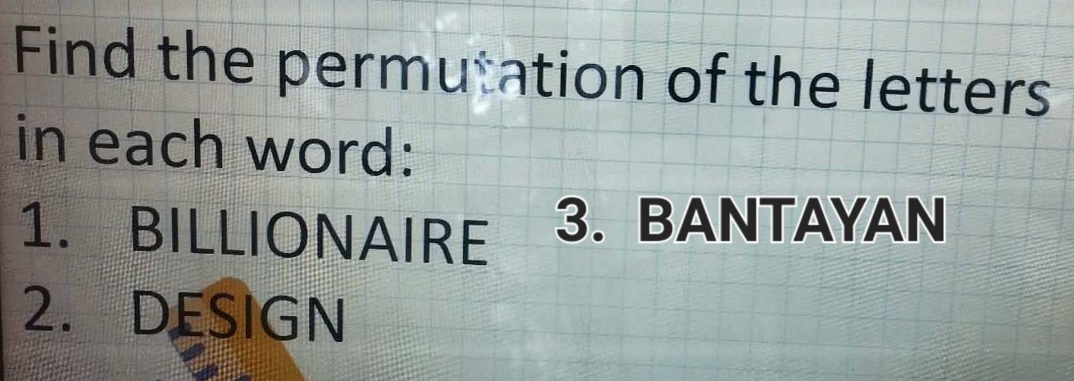 Solved: Find the permutation of the letters in each word: 1 ...