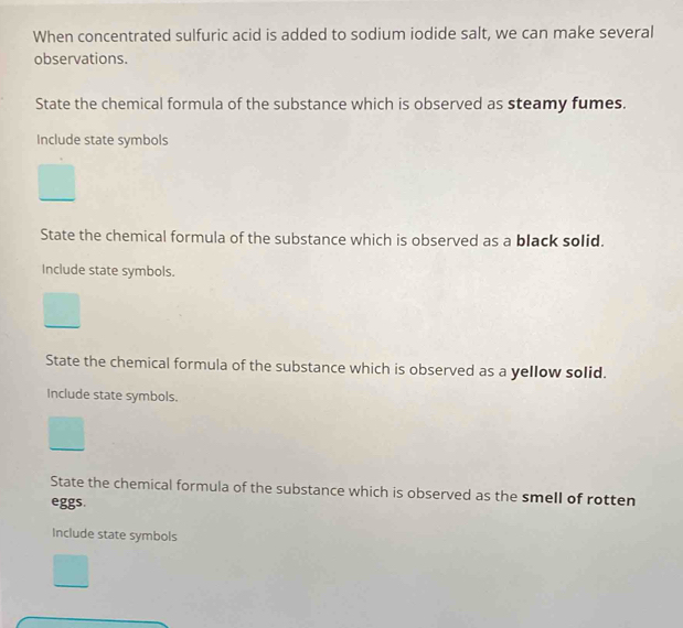 Solved: When concentrated sulfuric acid is added to sodium iodide salt ...