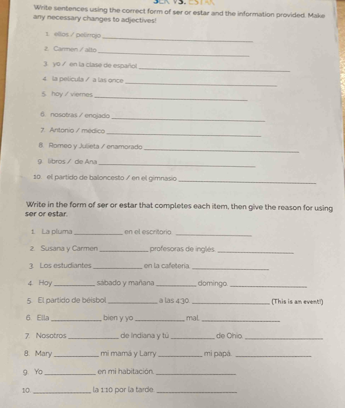 Solved: Write sentences using the correct form of ser or estar and the ...