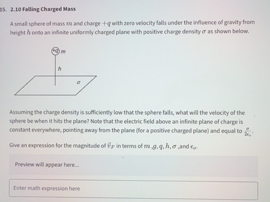 Solved: 2.10 Falling Charged Mass A small sphere of mass m and charge ...