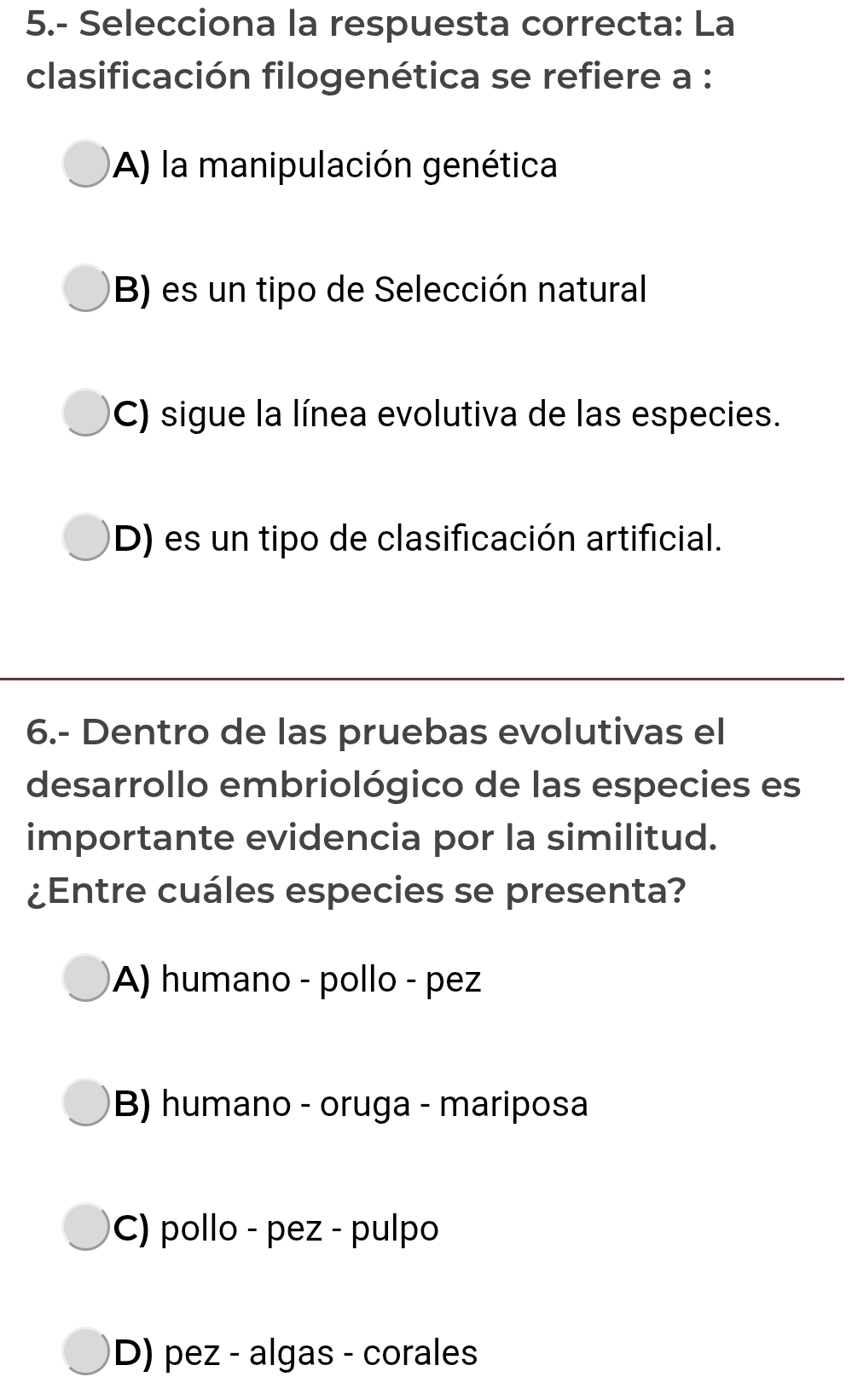 Resuelto:5.- Selecciona la respuesta correcta: La clasificación ...