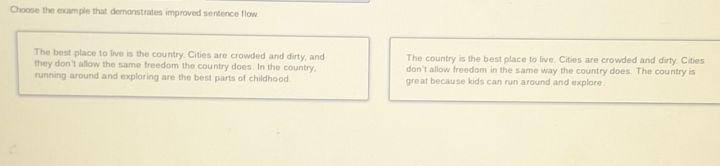 Solved: Choose the example that demonstrates improved sentence flow ...