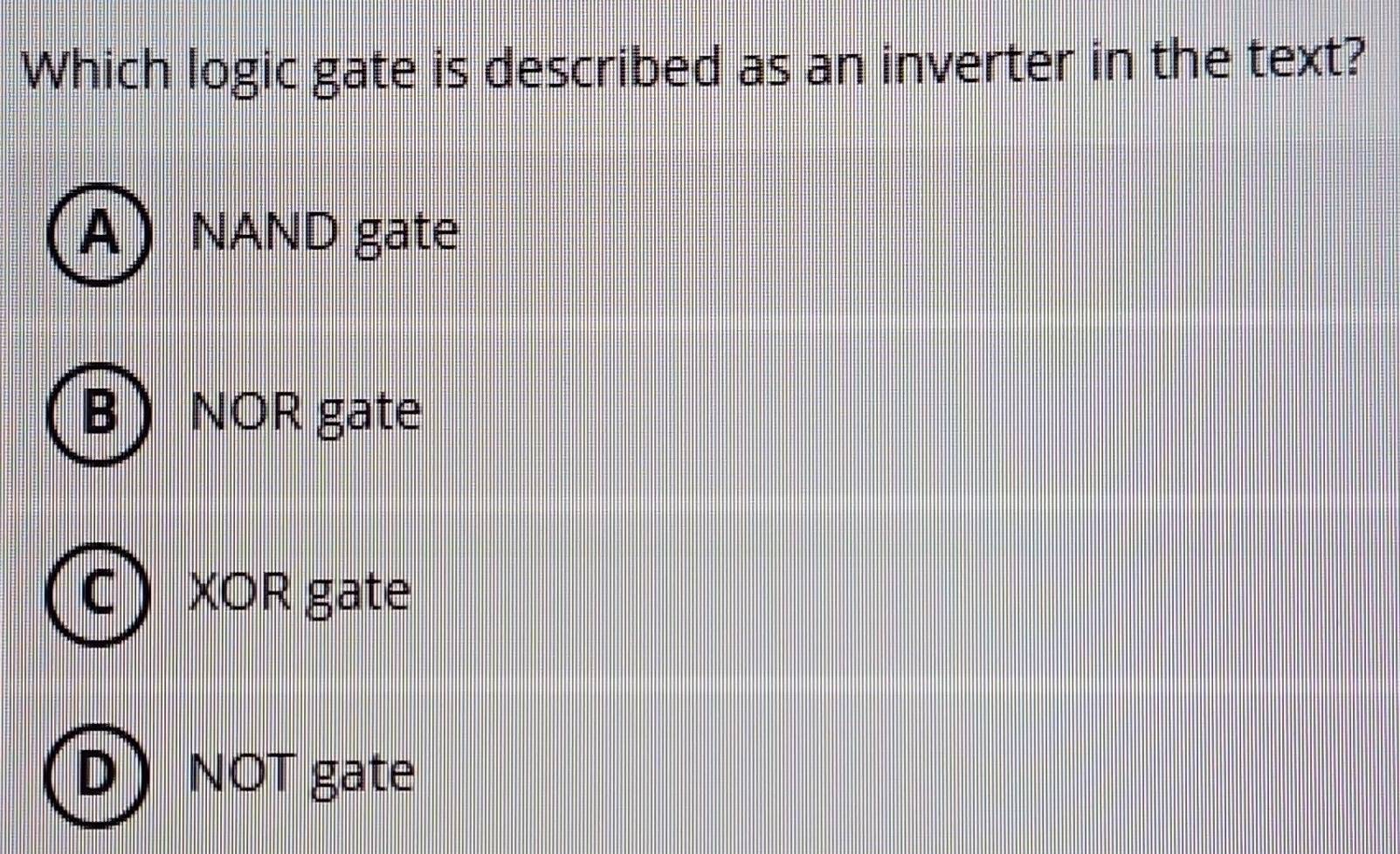 Solved: Which logic gate is described as an inverter in the text? NOR ...