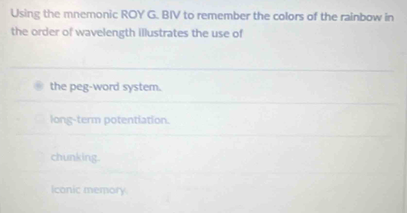 Solved: Using the mnemonic ROY G. BIV to remember the colors of the ...