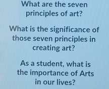 Solved: What are the seven principles of art? What is the significance ...