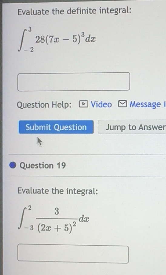 Solved: Evaluate the definite integral: Question Help: Video Message i ...