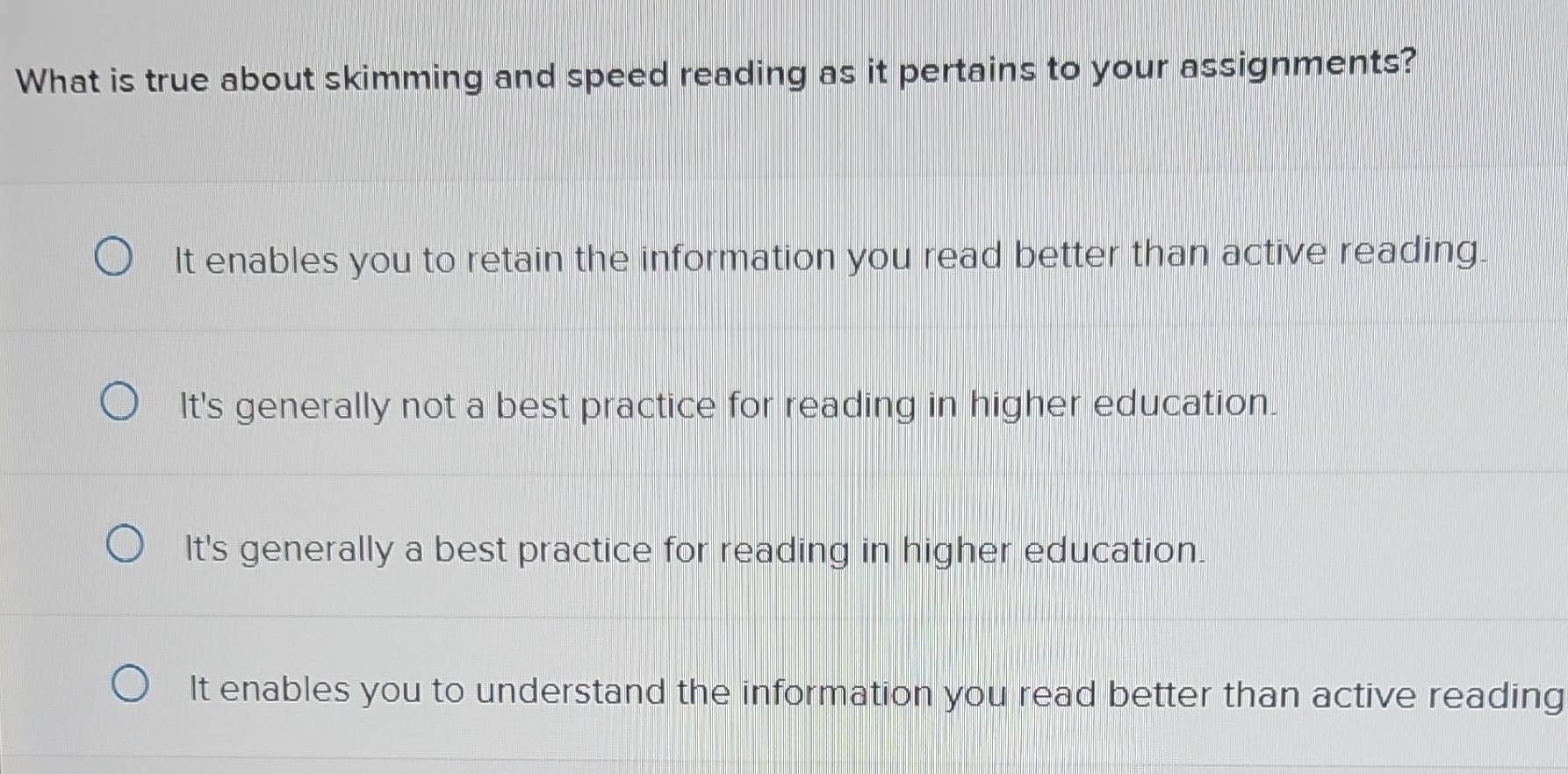 Solved: What is true about skimming and speed reading as it pertains to ...