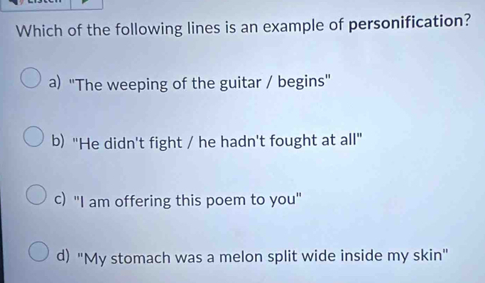 Solved: Which of the following lines is an example of personification ...
