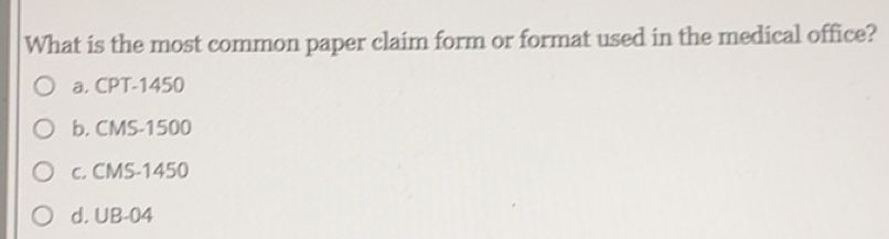 Solved: What is the most common paper claim form or format used in the ...
