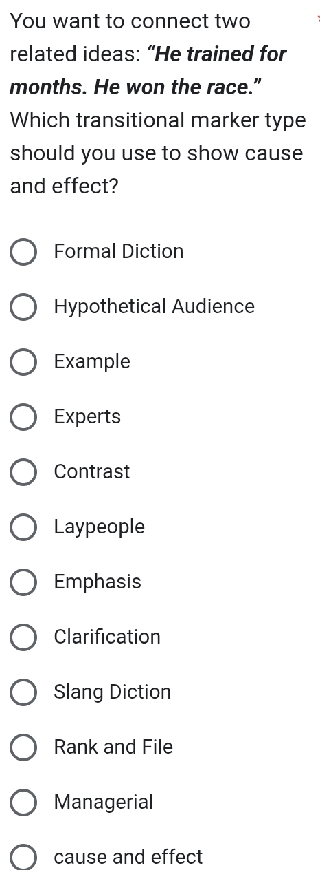 Solved: You want to connect two related ideas: “He trained for months ...