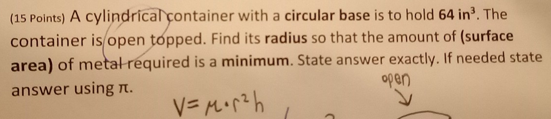 A cylindrical container with a circular base is to hold 64in^3. The ...