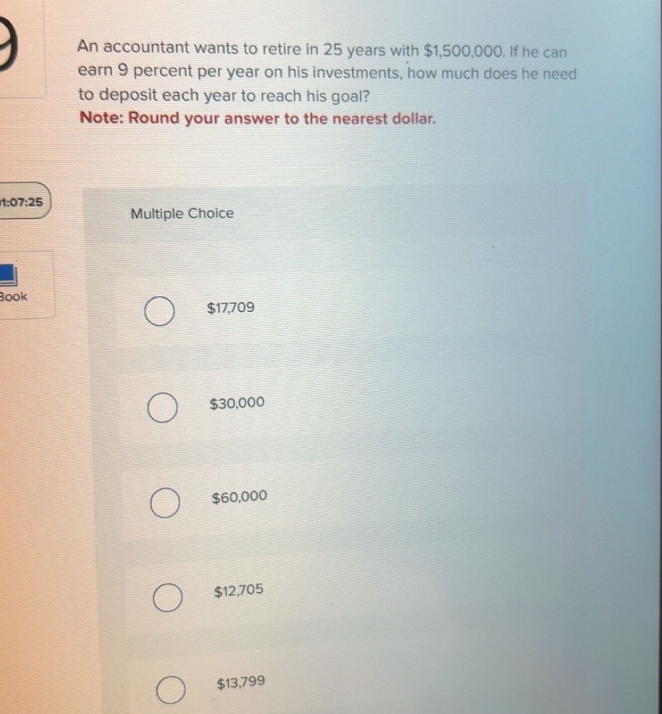 Solved: An accountant wants to retire in 25 years with $1,500,000. If ...