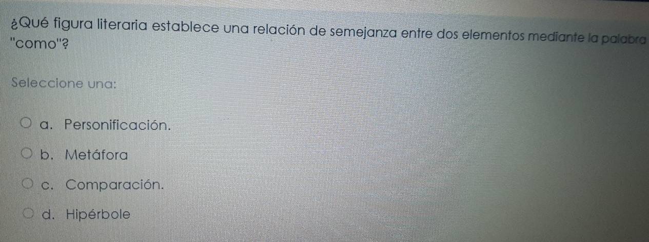 Resuelto:¿Qué figura literaria establece una relación de semejanza ...