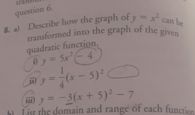 Solved: trans question 6. 8. a) Describe how the graph of y=x^2 can be ...