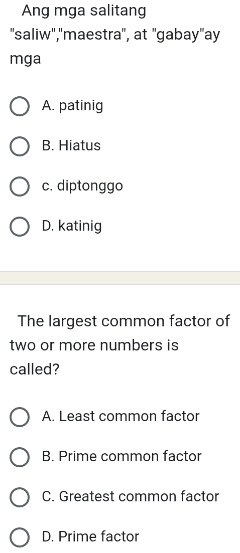 Solved: Ang mga salitang ''saliw',''maestra'', at 'gabay"ay mga A ...