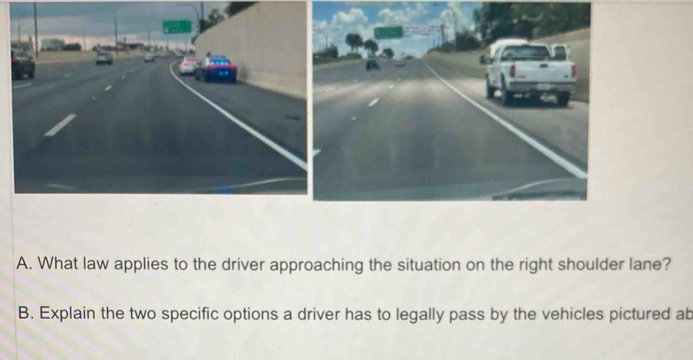 Solved: What law applies to the driver approaching the situation on the ...