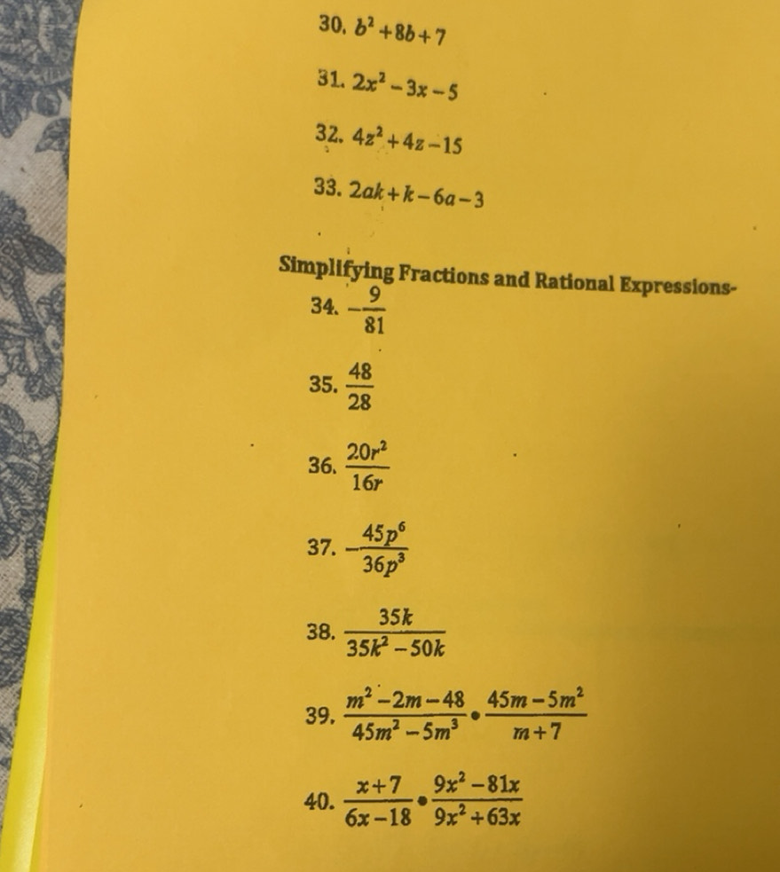 Solved: 30, b^2+8b+7 31. 2x^2-3x-5 32. 4z^2+4z-15 33. 2ak+k-6a-3 Simplifying Fractions and ...
