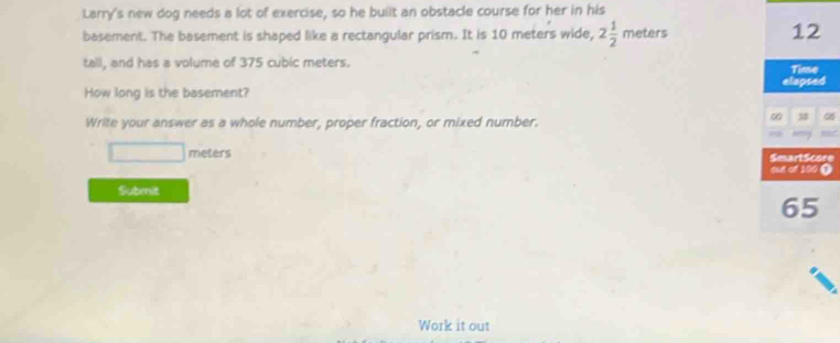 Solved: Larry's new dog needs a lot of exercise, so he built an ...