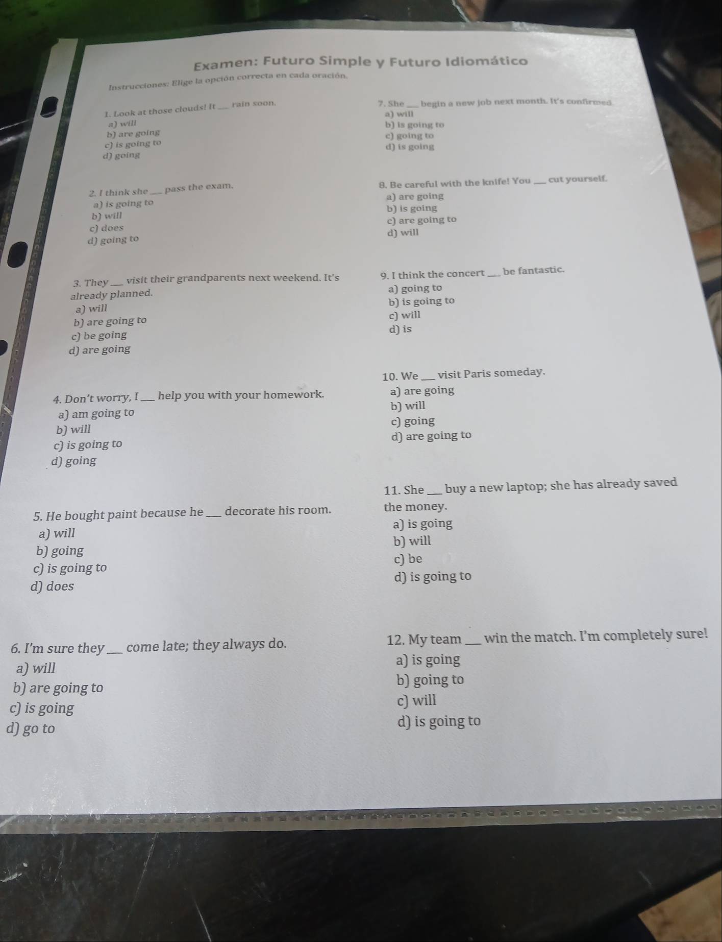 Resuelto:Examen: Futuro Simple y Futuro Idiomático Instrucciones: Elige ...