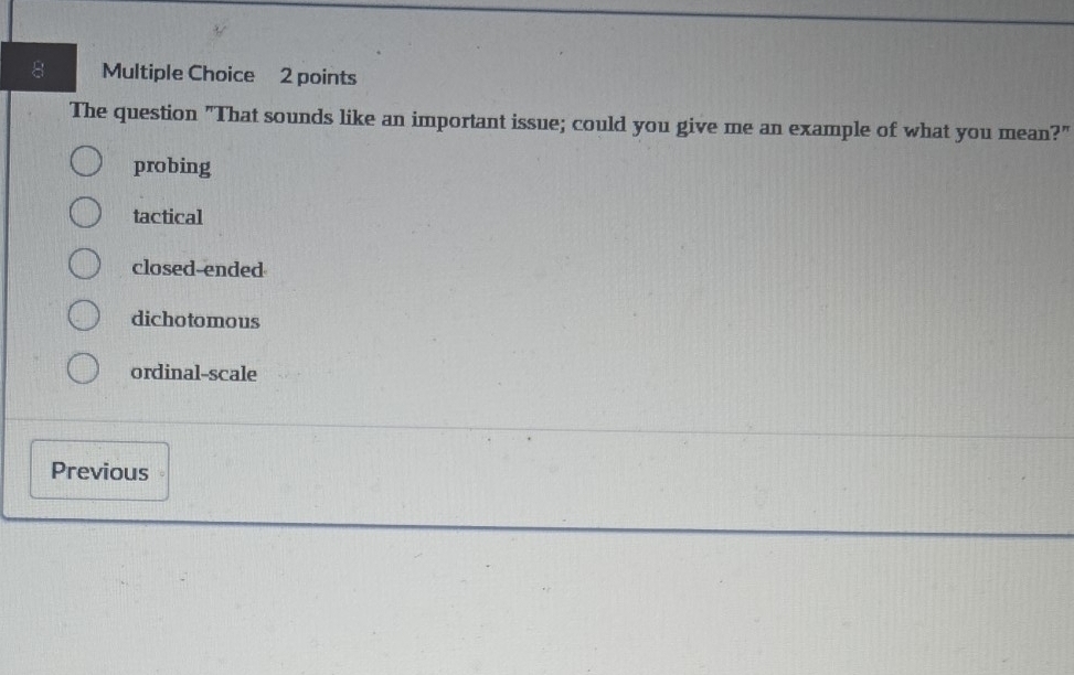 Solved: The question "That sounds like an important issue; could you ...