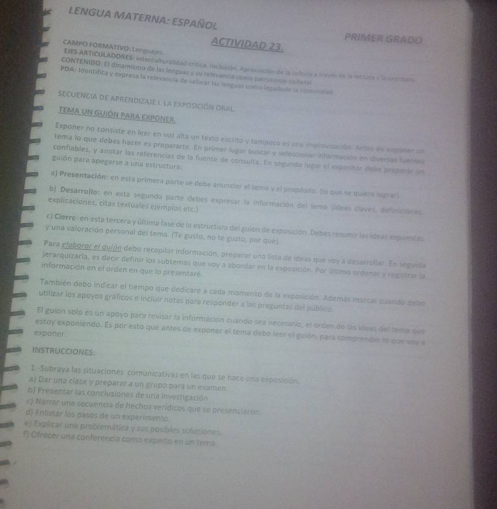 Resuelto:LENGUA MATERNA: ESPAÑOL PRIMER GRADO ACTIVIDAD 23. CAMPO ...