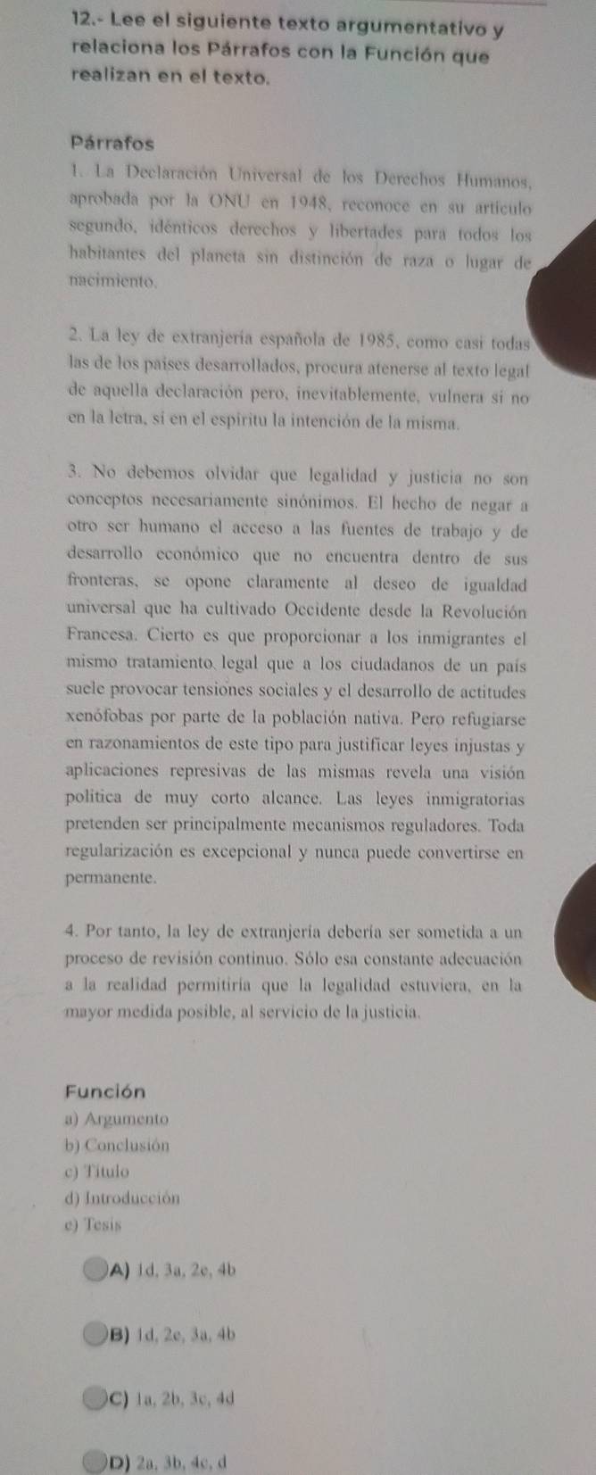 Resuelto:12.- Lee el siguiente texto argumentativo y relaciona los ...
