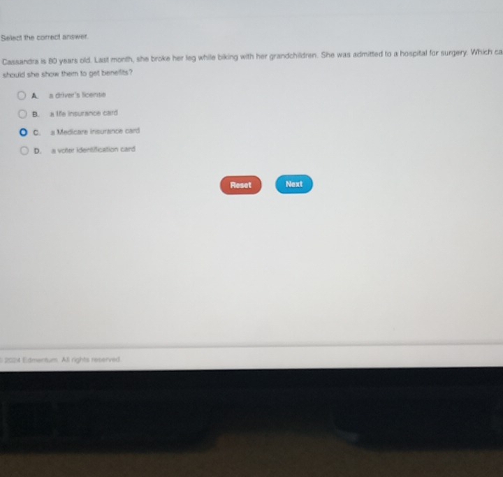 Solved: Select the correct answer. Cassandra is 80 years old. Last month, she broke her leg ...
