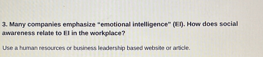 Solved: Many companies emphasize “emotional intelligence” (El). How ...