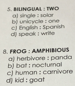 Solved: BILINGUAL : TWO a) single : solar b) unicycle : one c) English ...