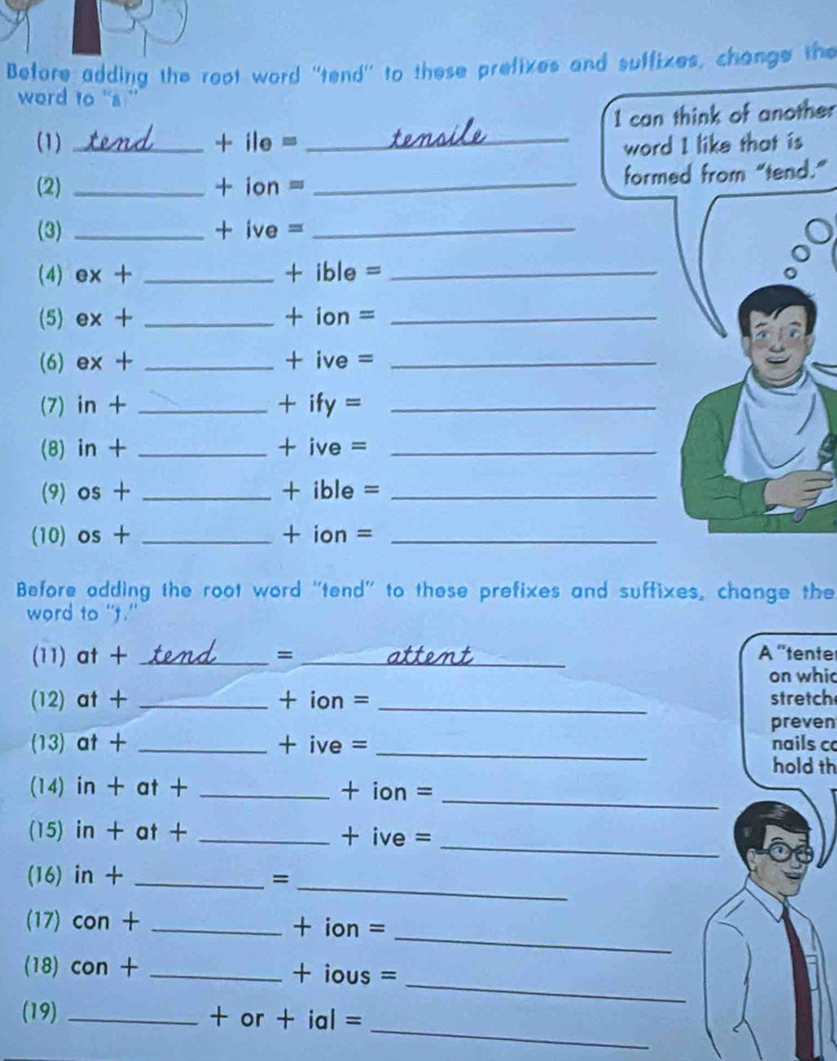 Solved: Before adding the root word "tend" to these prefixes and ...