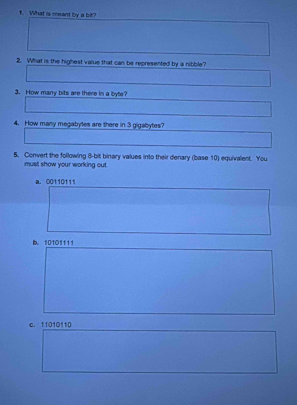 Solved: What is meant by a bit? 2. What is the highest value that can be represented by a nibble ...