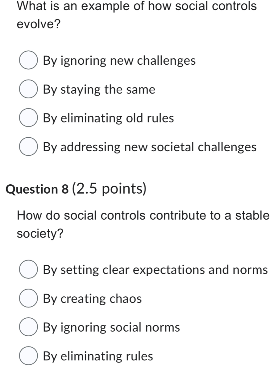 Solved: What is an example of how social controls evolve? By ignoring ...