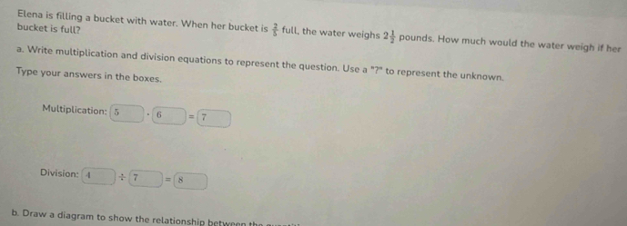 Solved: bucket is full? Elena is filling a bucket with water. When her ...