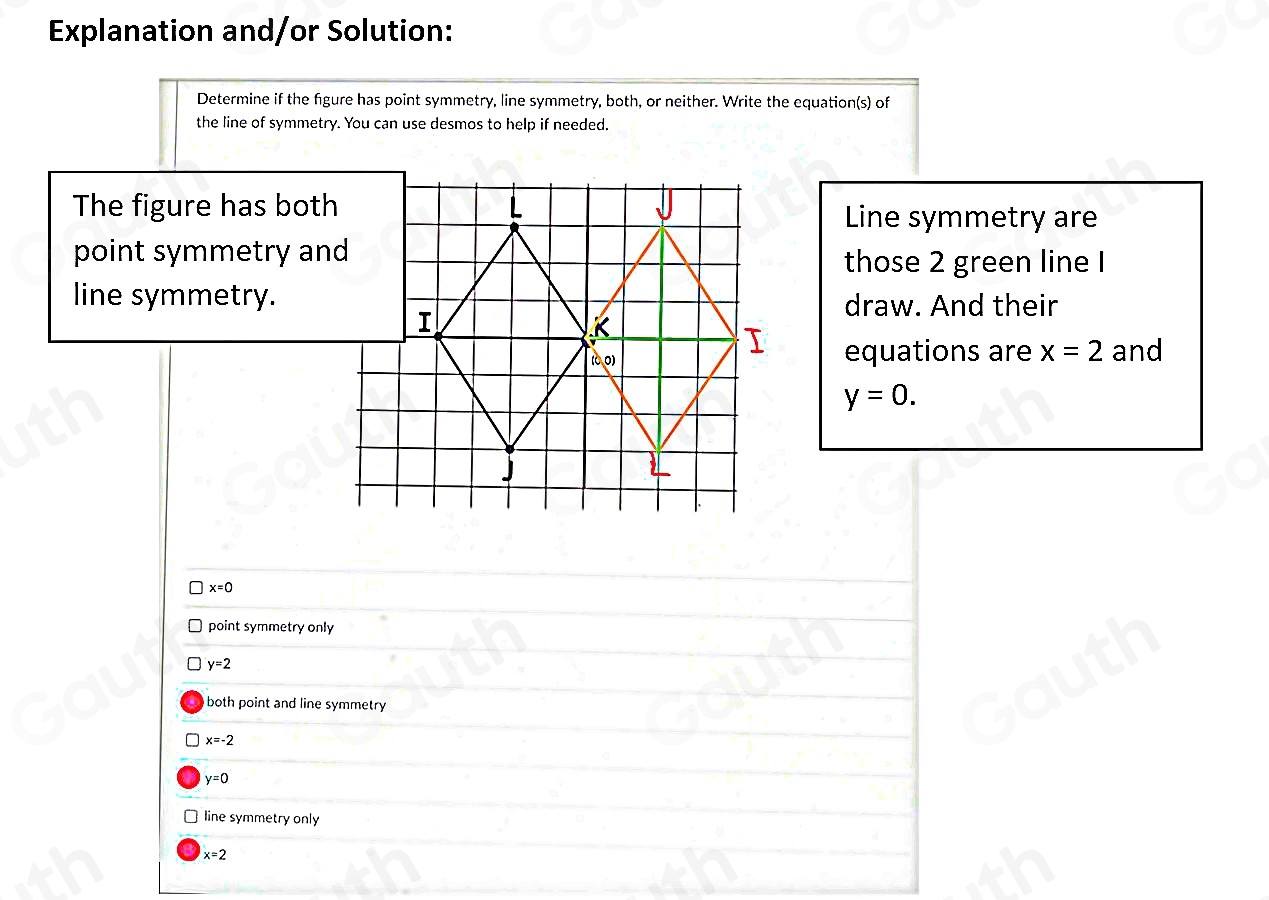 Solved: Determine if the figure has point symmetry, line symmetry, both ...