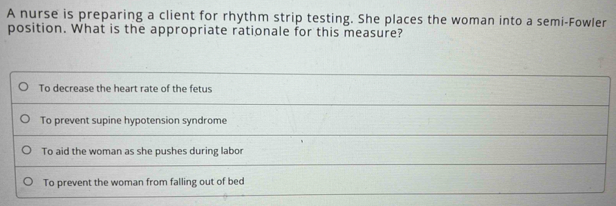 Solved: A nurse is preparing a client for rhythm strip testing. She ...