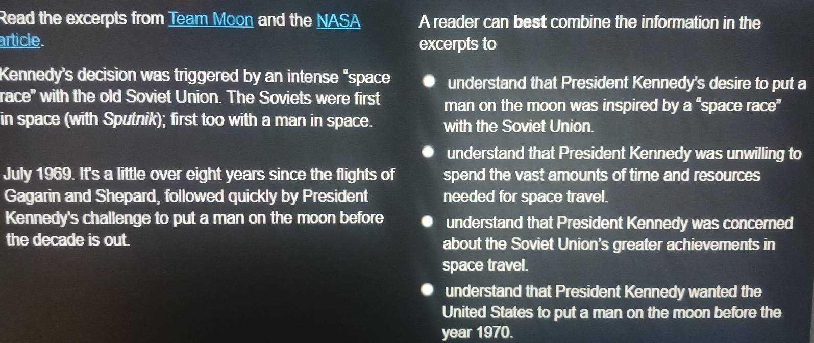 Solved: Read the excerpts from Team Moon and the NASA A reader can best ...