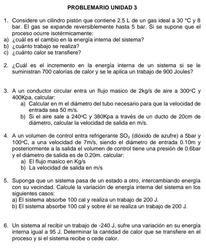 Resuelto:PROBLEMARIO UNIDAD 3 1. Considere un cilindro pistón que ...