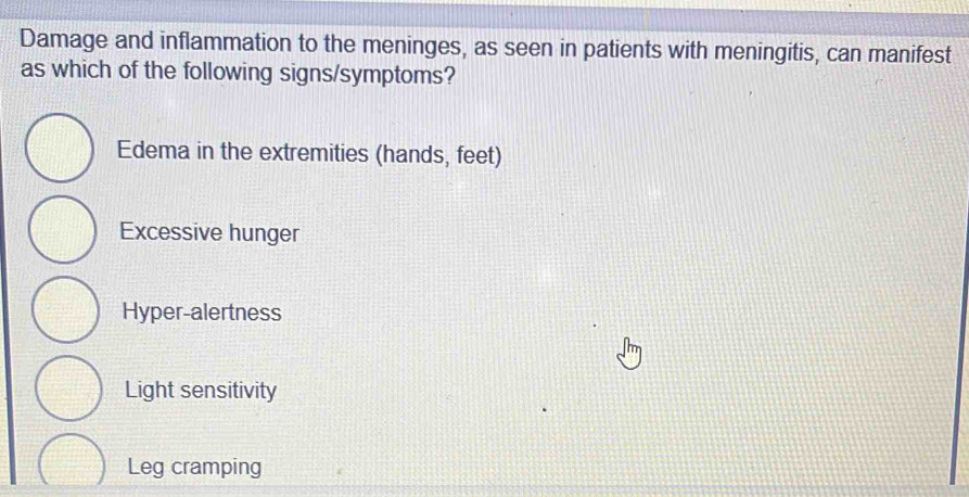 Solved: Damage and inflammation to the meninges, as seen in patients ...