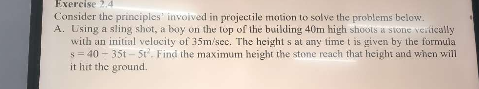 Solved: Consider the principles’ involved in projectile motion to solve ...