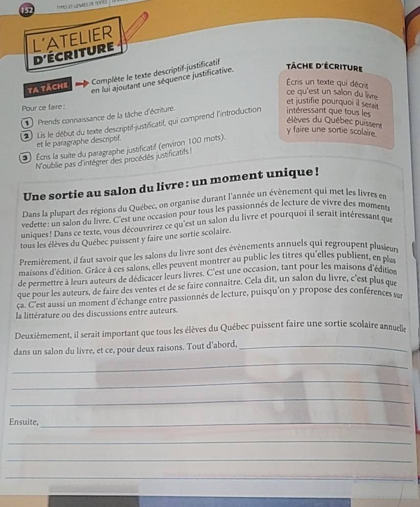 Solved: 152 L'ATELIER d'écritUrE ta täche Complète le texte descriptif ...