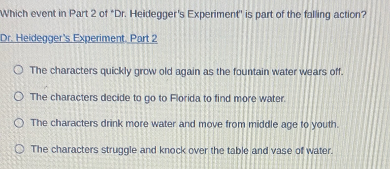 Solved: Which event in Part 2 of “Dr. Heidegger’s Experiment” is part ...
