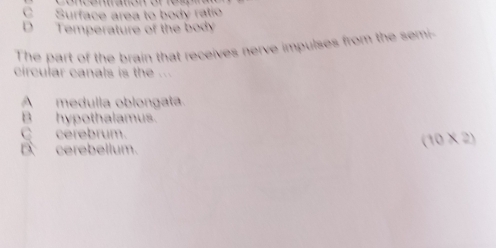Solved: C Surface area to body ratio D Temperature of the body The part ...