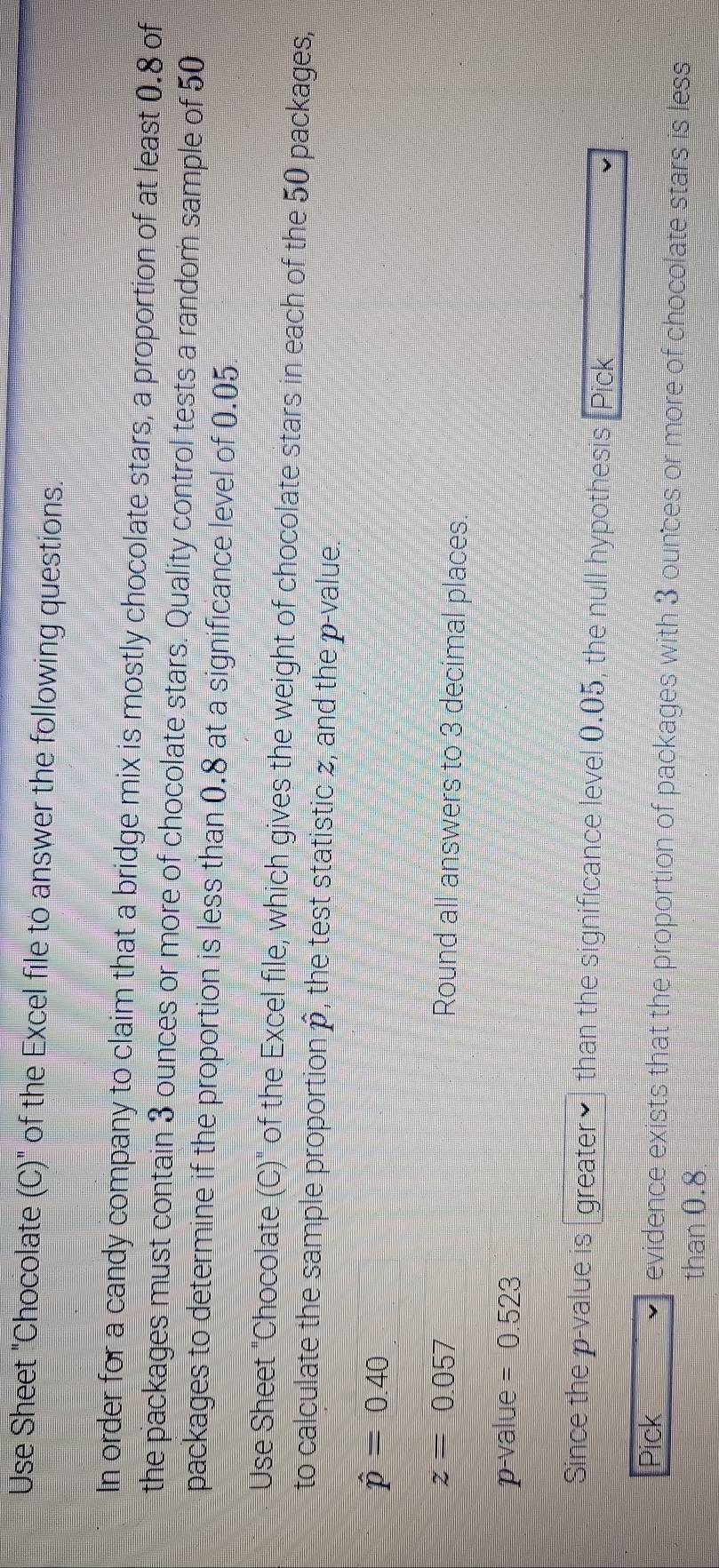 Solved: Use Sheet "Chocolate (C)" of the Excel file to answer the ...